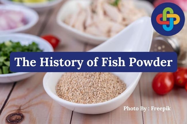 The History of Fish Powder