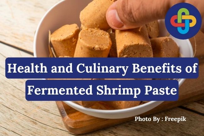 Top 3 Health and Culinary Benefits of Fermented Shrimp Paste You Need ...